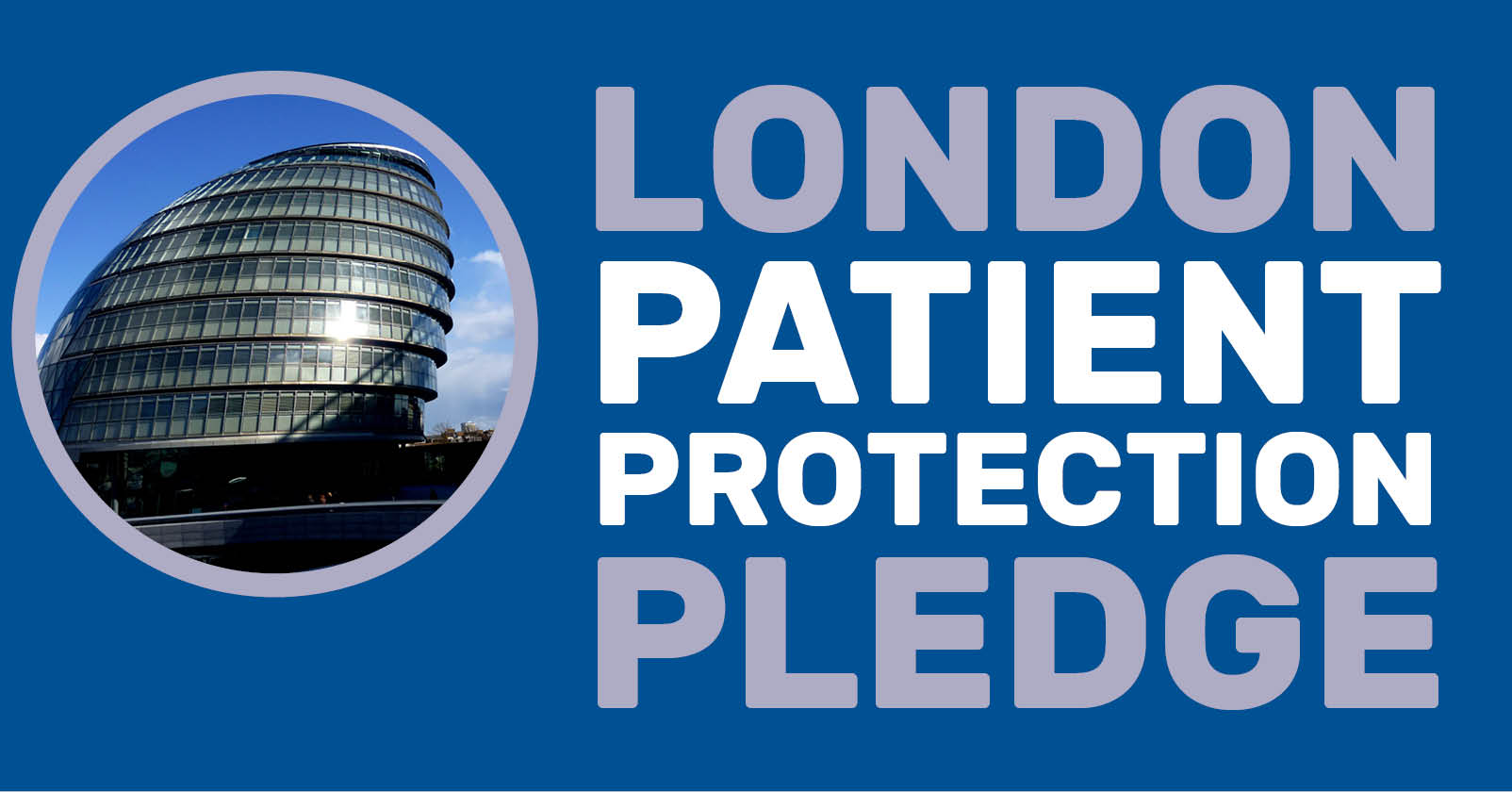 The London Patient Protection Pledge | We Own It